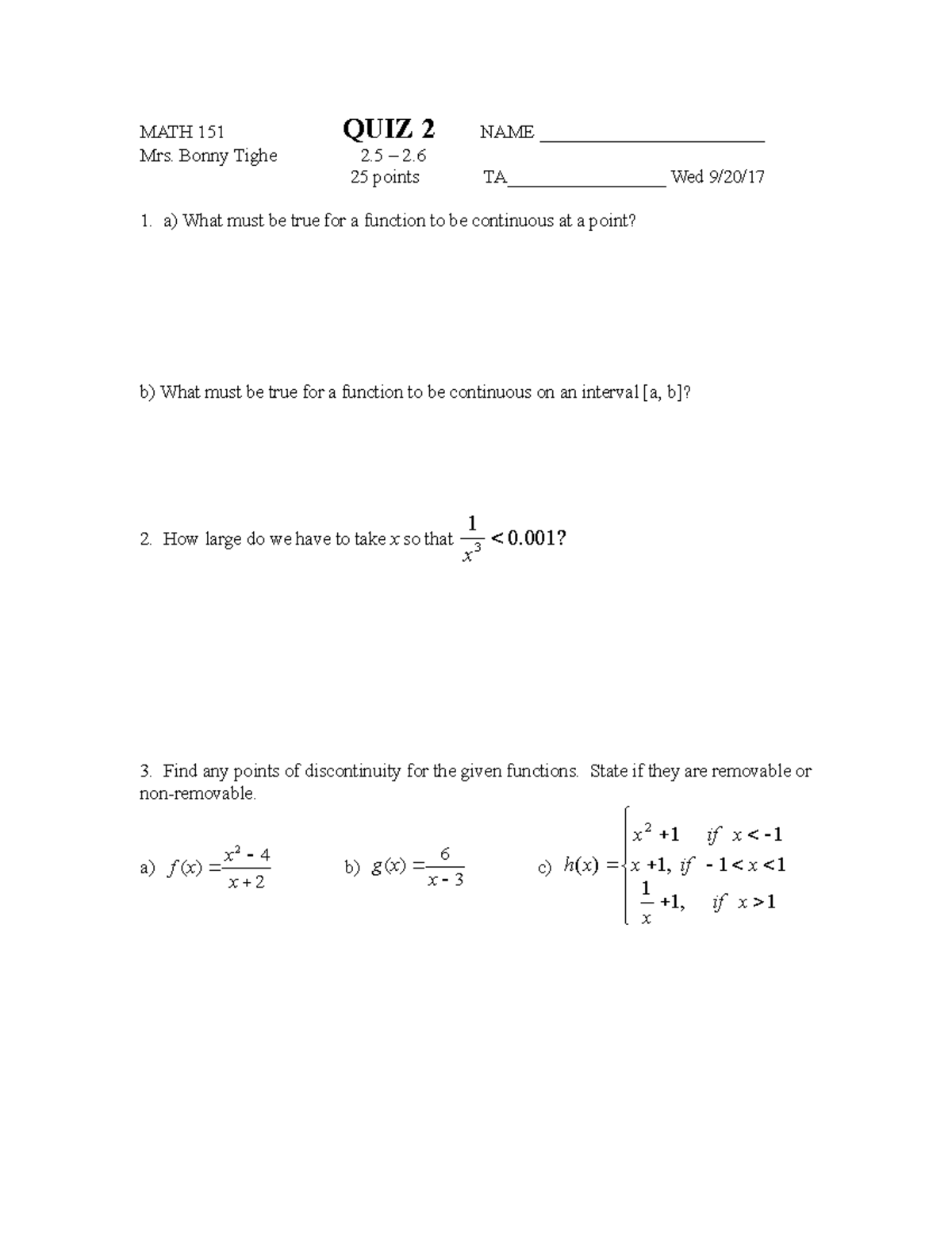 151 Q 2.5-2.6 FA 17 - Old Quizzes and some solutions - MATH 151 QUIZ 2 NAME ...