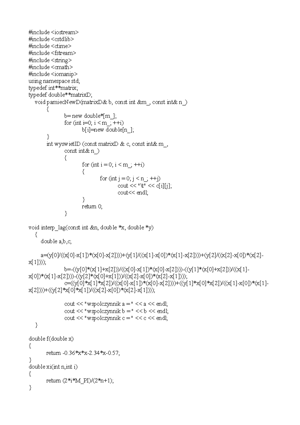 Interpolacja metody numeryczne - #include #include #include #include #include #include #include ...