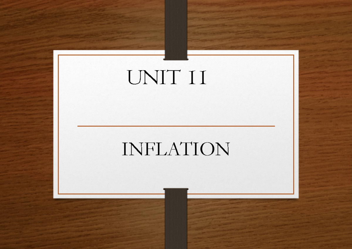 Economics 1b inflation - UNIT 11 INFLATION LEARNING OUTCOMES Once you ...