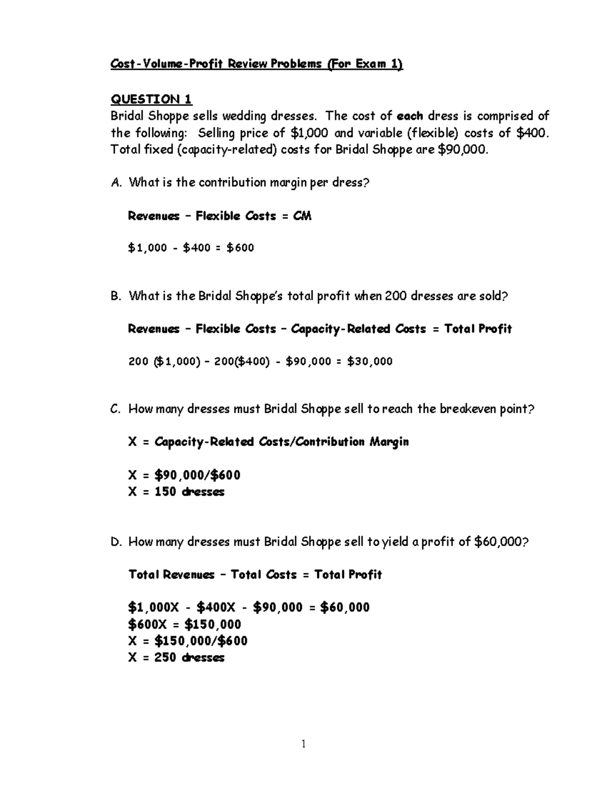 Basic cvp Problems and Solutions - Cost-Volume-Profit Review Problems (For Exam 1) QUESTION 1 ...
