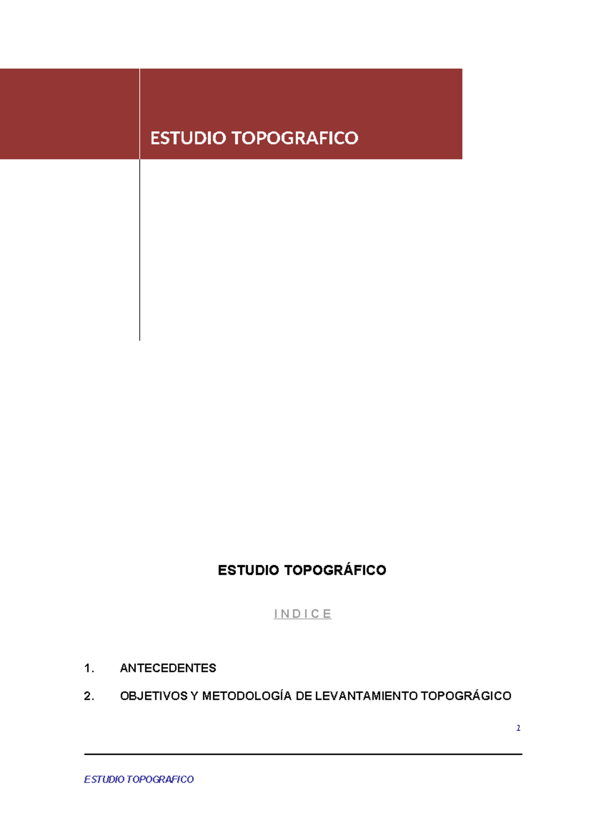 Estudio topogra - ESTUDIO TOPOGRAFICO ESTUDIO TOPOGRÁFICO I N D I C E 1 ...