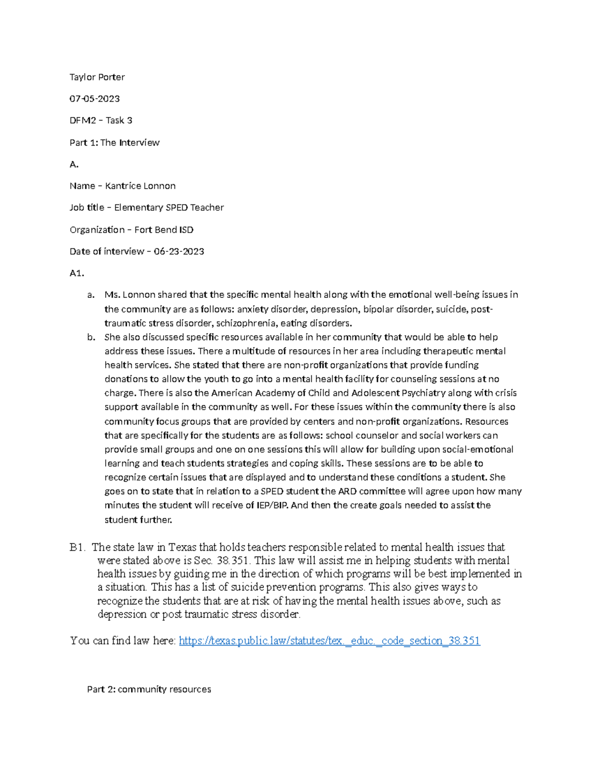 Task 3 information - Taylor Porter 07-05- DFM2 – Task 3 Part 1: The Interview A. Name – Kantrice ...