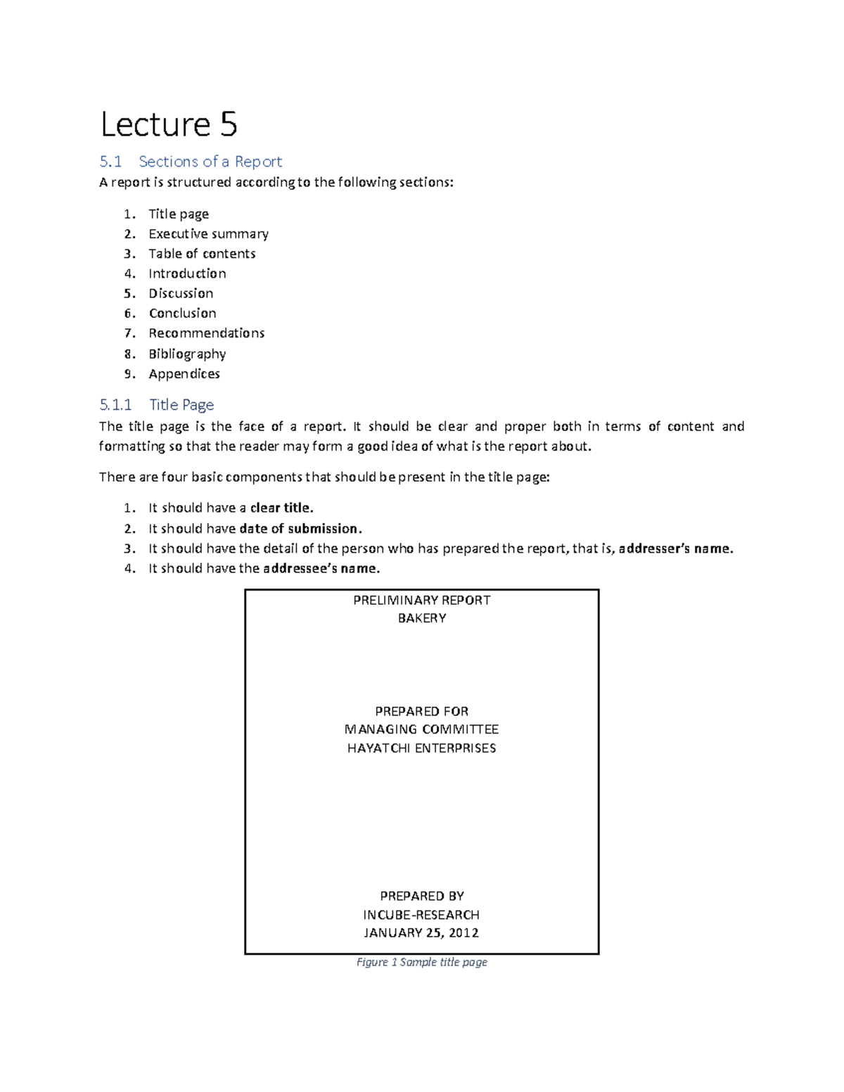 HUM120 Handouts Lecture 05 - Lecture 5 5 Sections of a Report A report ...