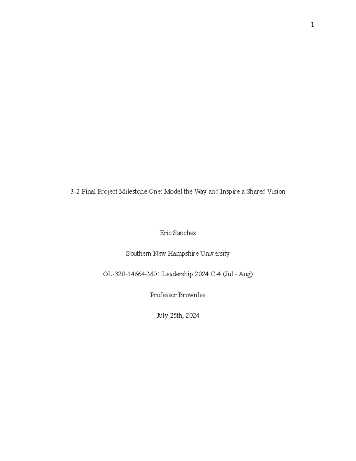 OL 328 3-2 Final Project Milestone One - 3-2 Final Project Milestone One: Model the Way and ...