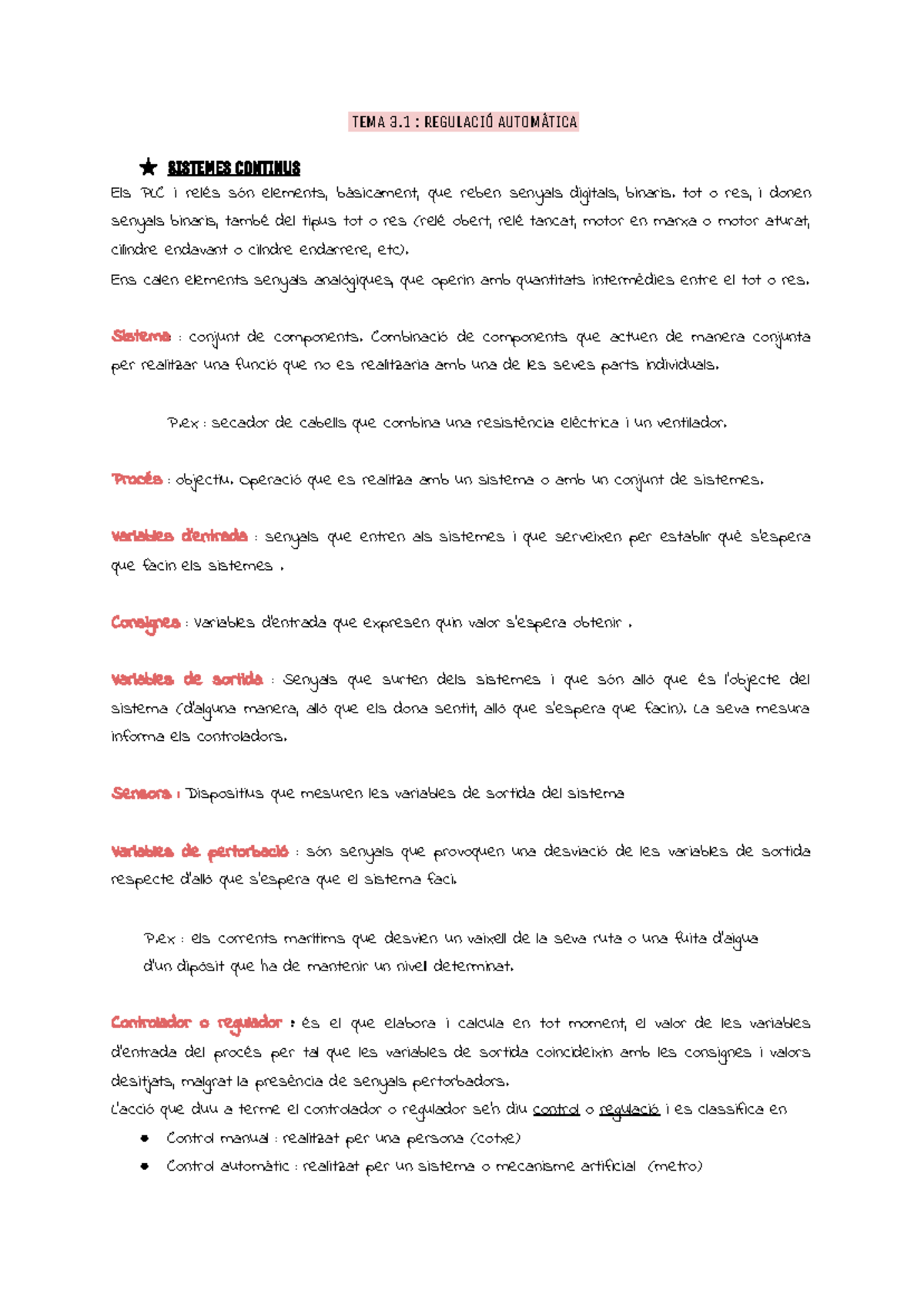 TEMA 3 - Apunts 3 - TEMA 3 : REGULACIÓ AUTOMÀTICA ★ SISTEMES CONTINUS Els PLC i ”elés són - Studocu