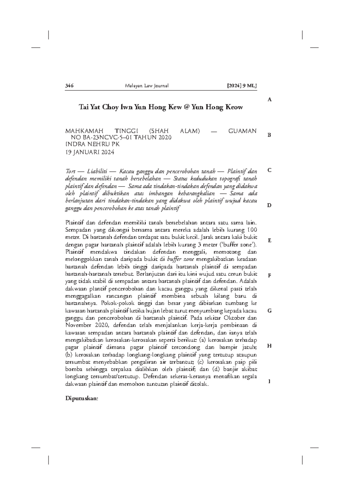 Tai Yat Choy lwn Yun Hong Kew @ Yun Hong Keow - Sempadan yang dikongsi ...