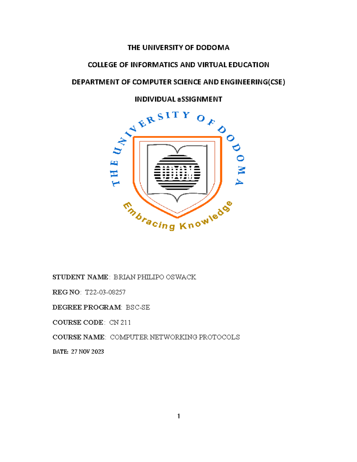 CN211 Assignment - THE UNIVERSITY OF DODOMA COLLEGE OF INFORMATICS AND ...