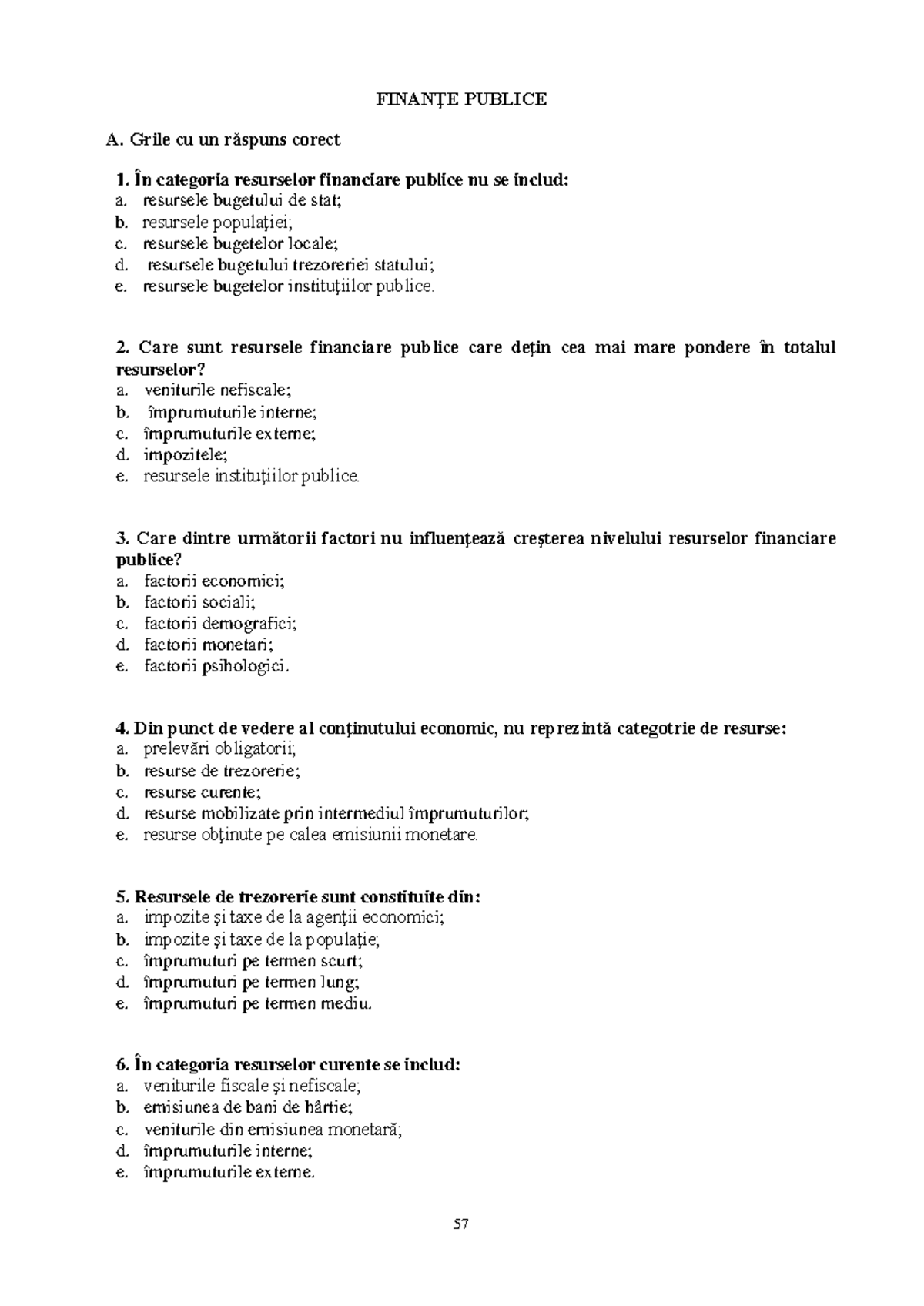 Grile examen master SITE FEAA 2015 - FINANŢE PUBLICE A. Grile cu un ...