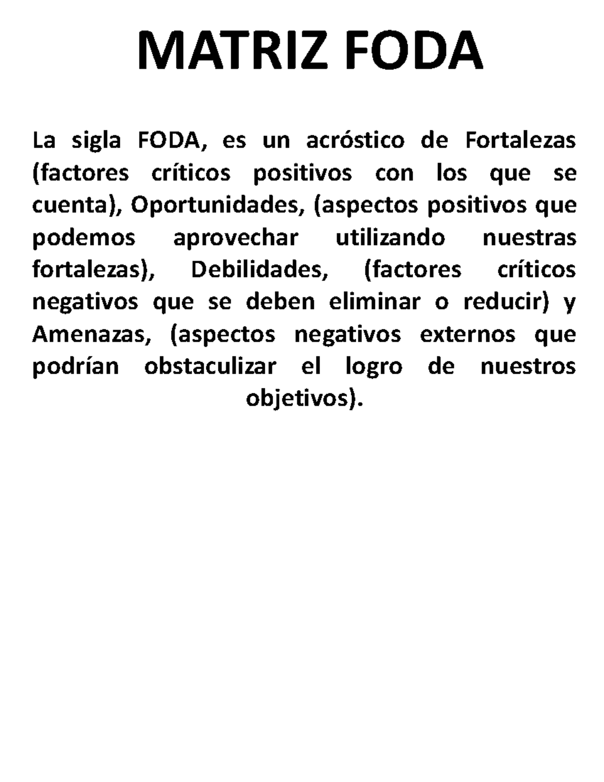 Planeacion Y Organizacion Matriz FODA - La sigla FODA, es un acróstico ...