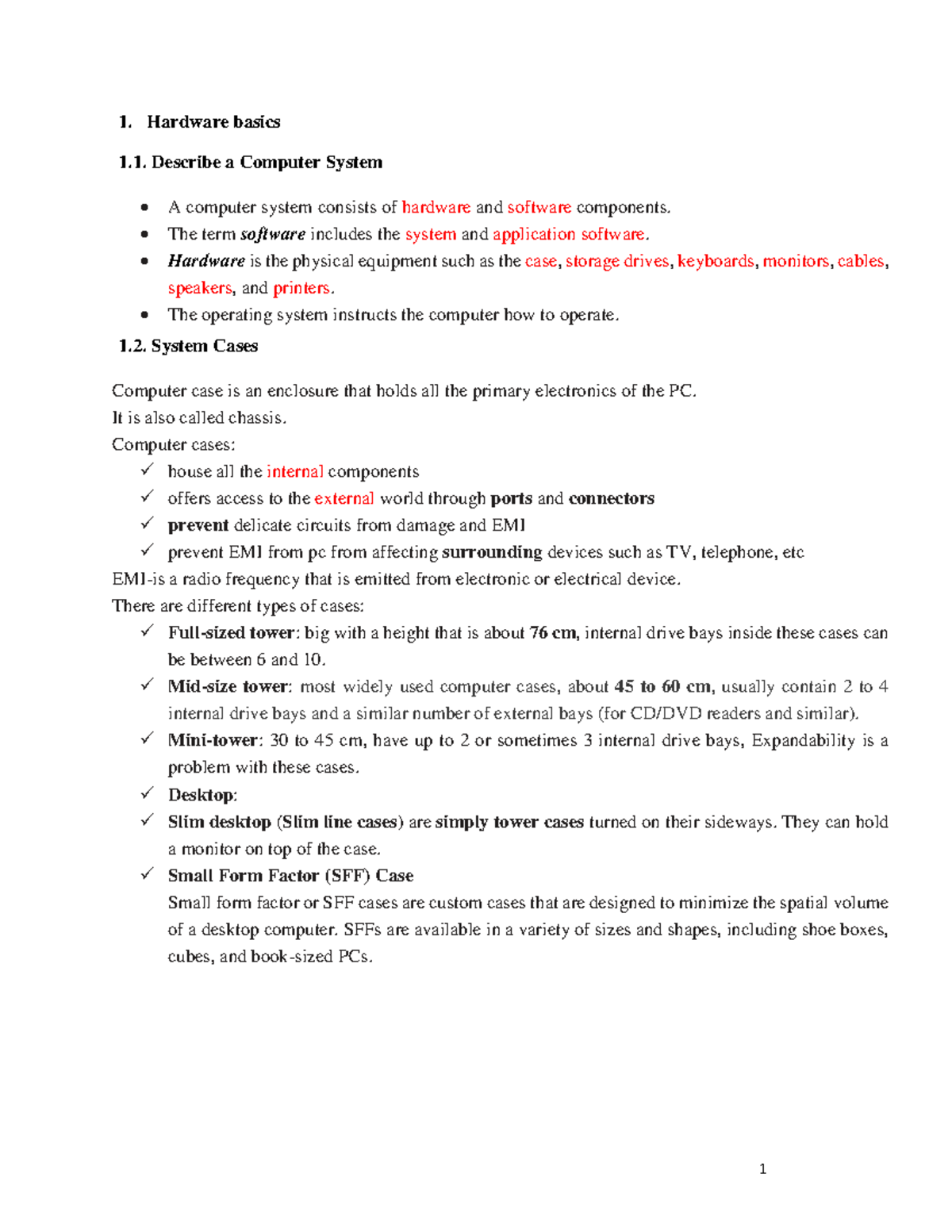 PC Troubleshooting and Maintenance - Hardware basics Describe a ...