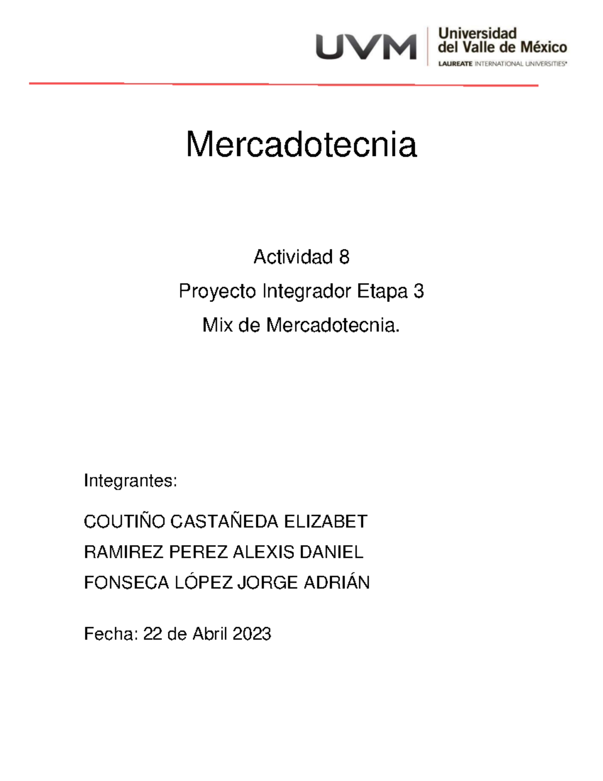 A8 ADRP - Trabajo - Mercadotecnia Actividad 8 Proyecto Integrador Etapa 3 Mix de Mercadotecnia ...
