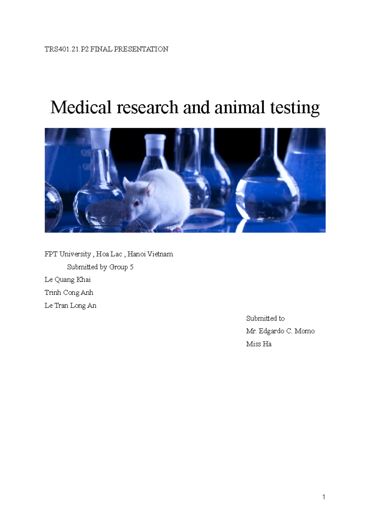 Medical research and animal testing - TRS401.21 FINAL PRESENTATION ...