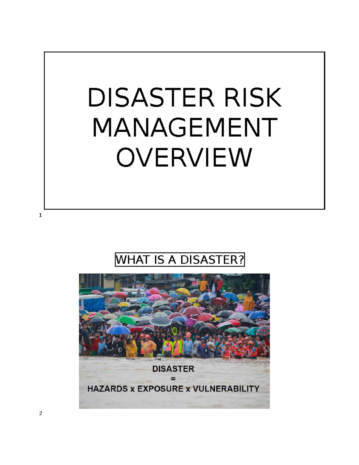 3-Overview of Disaster Risk Management - WHAT IS A DISASTER? DISASTER ...