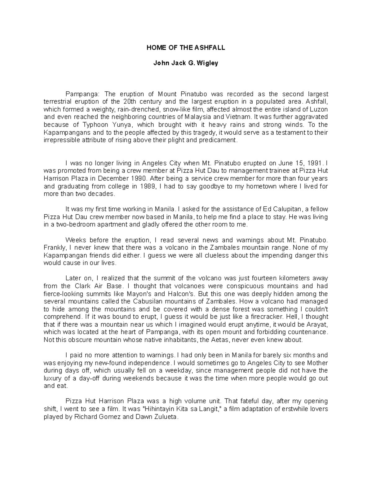 Home of the Ashfall - HOME OF THE ASHFALL John Jack G. Wigley Pampanga ...