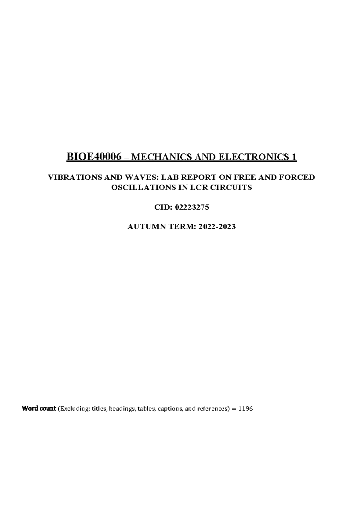 Vibrations Lab Report - BIOE40006 – MECHANICS AND ELECTRONICS 1 VIBRATIONS AND WAVES: LAB REPORT ...