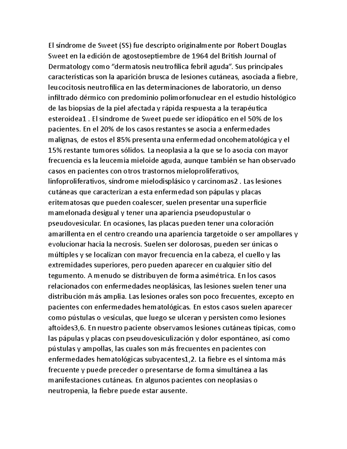 El síndrome de Sweet - El de Sweet (SS) fue descripto originalmente por ...