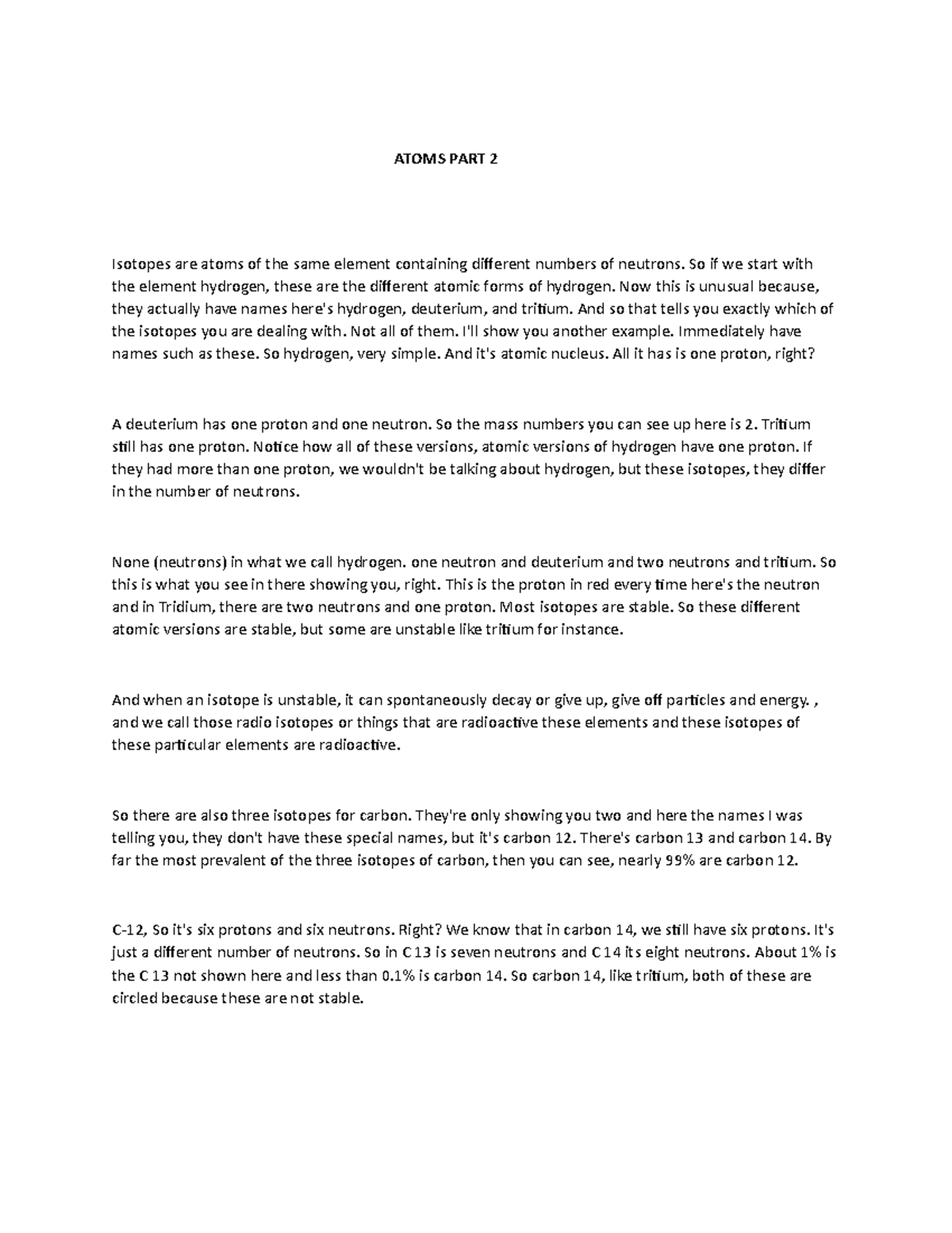 Atoms Part 2 - ATOMS PART 2 Isotopes are atoms of the same element ...