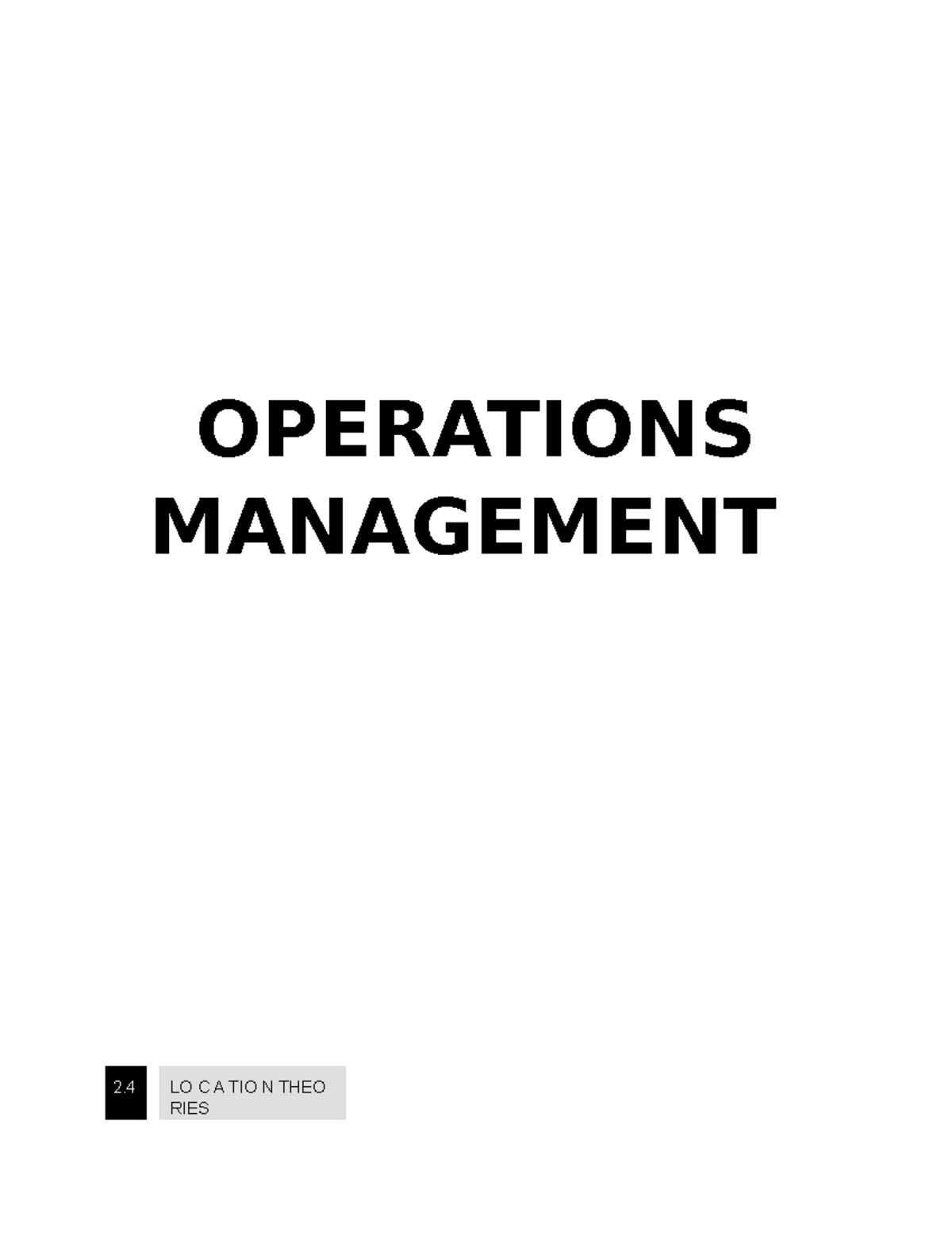 Operations Management 5 - OPERATIONS MANAGEMENT 2 LO C A TIO N THEO ...