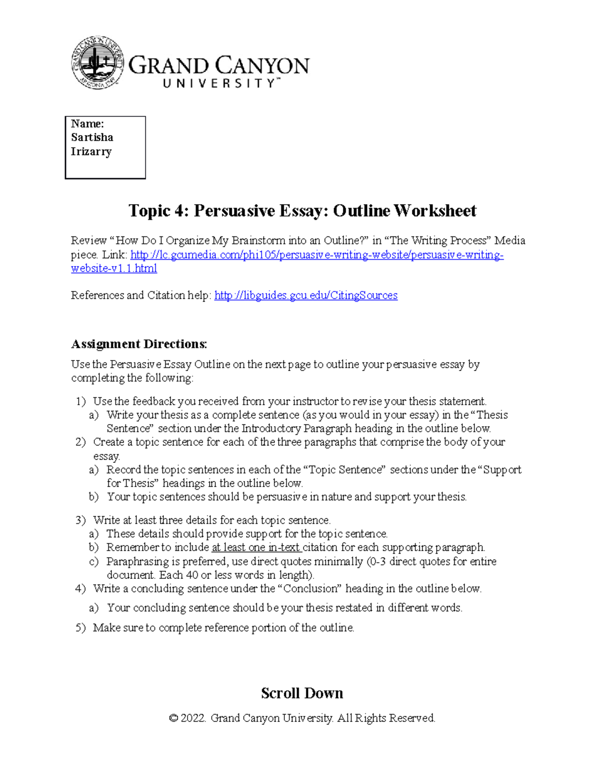 Persuasive Essay Outline Topic 4 - Name: Sartisha Irizarry Topic 4 ...