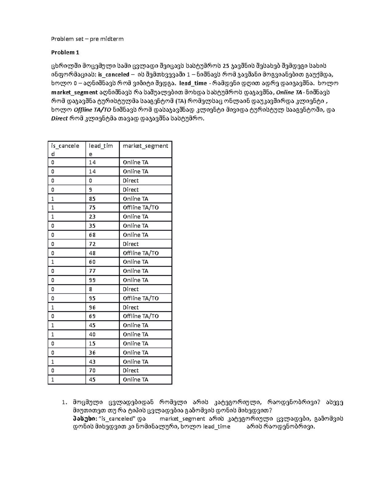 Problem set Pre ME withkey 2023 - Problem set – pre midterm Problem 1 ცხრილში მოცემული სამი ...