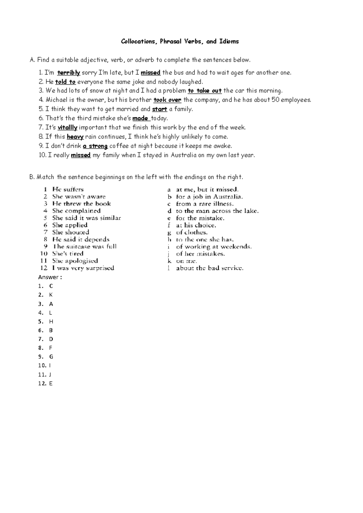 Collocation task - Collocations, Phrasal Verbs, and Idioms A. Find a ...