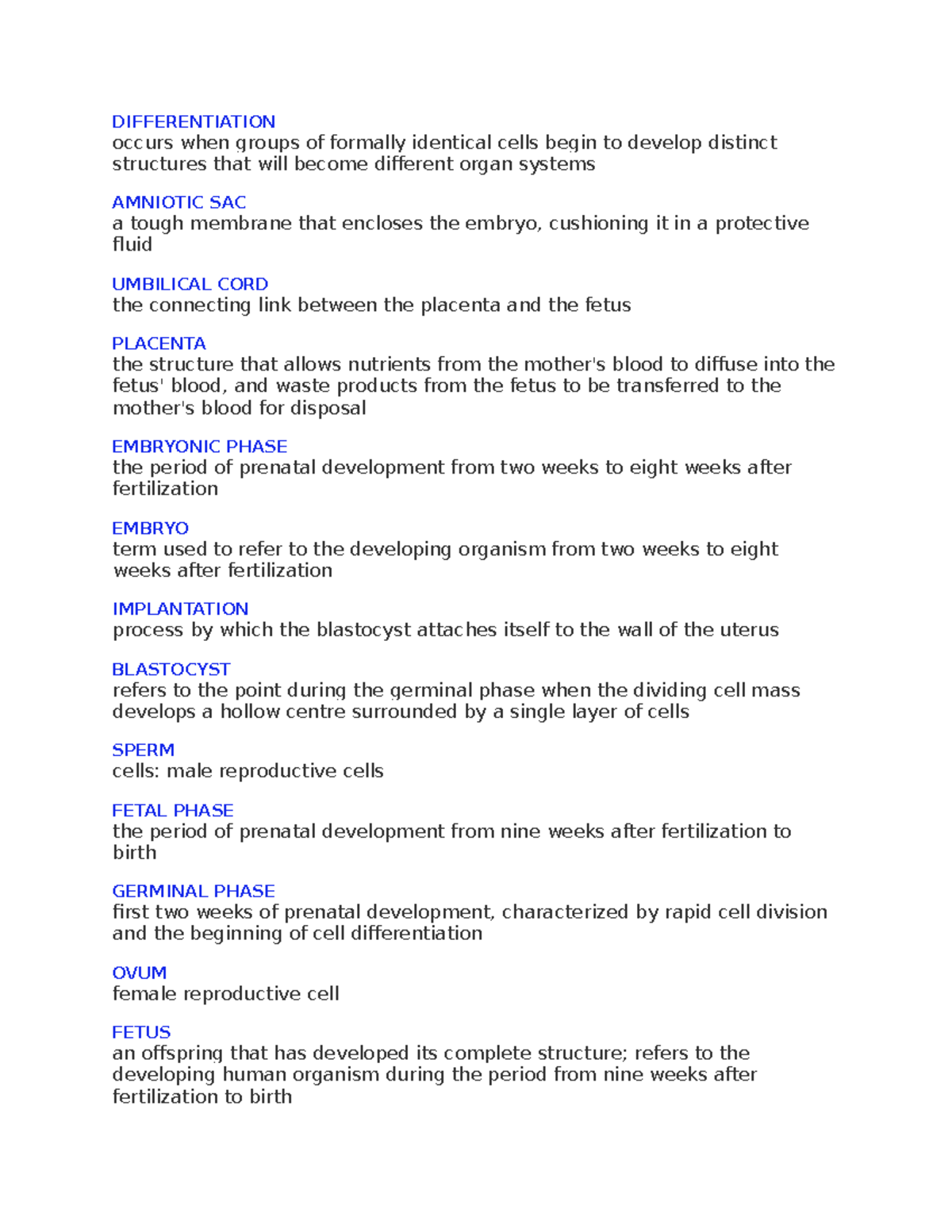 Anatomy 142 Development - DIFFERENTIATION occurs when groups of ...