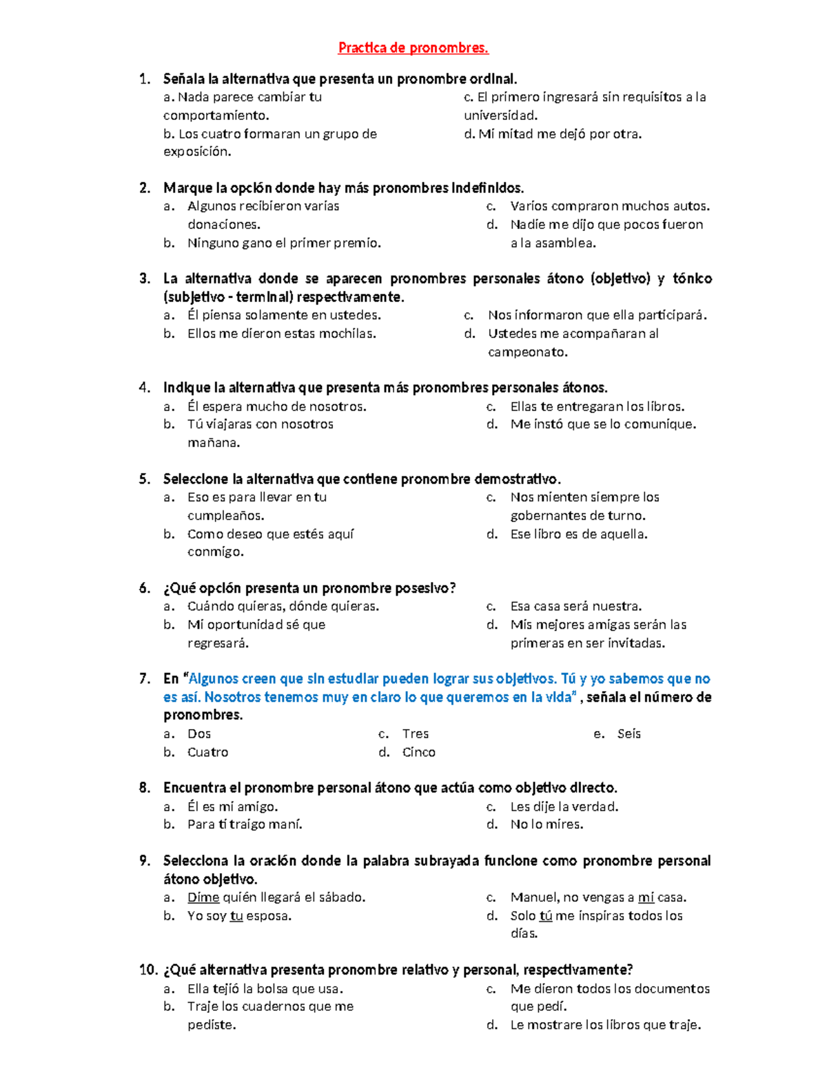 Practica de pronombres - Señala la alternativa que presenta un ...