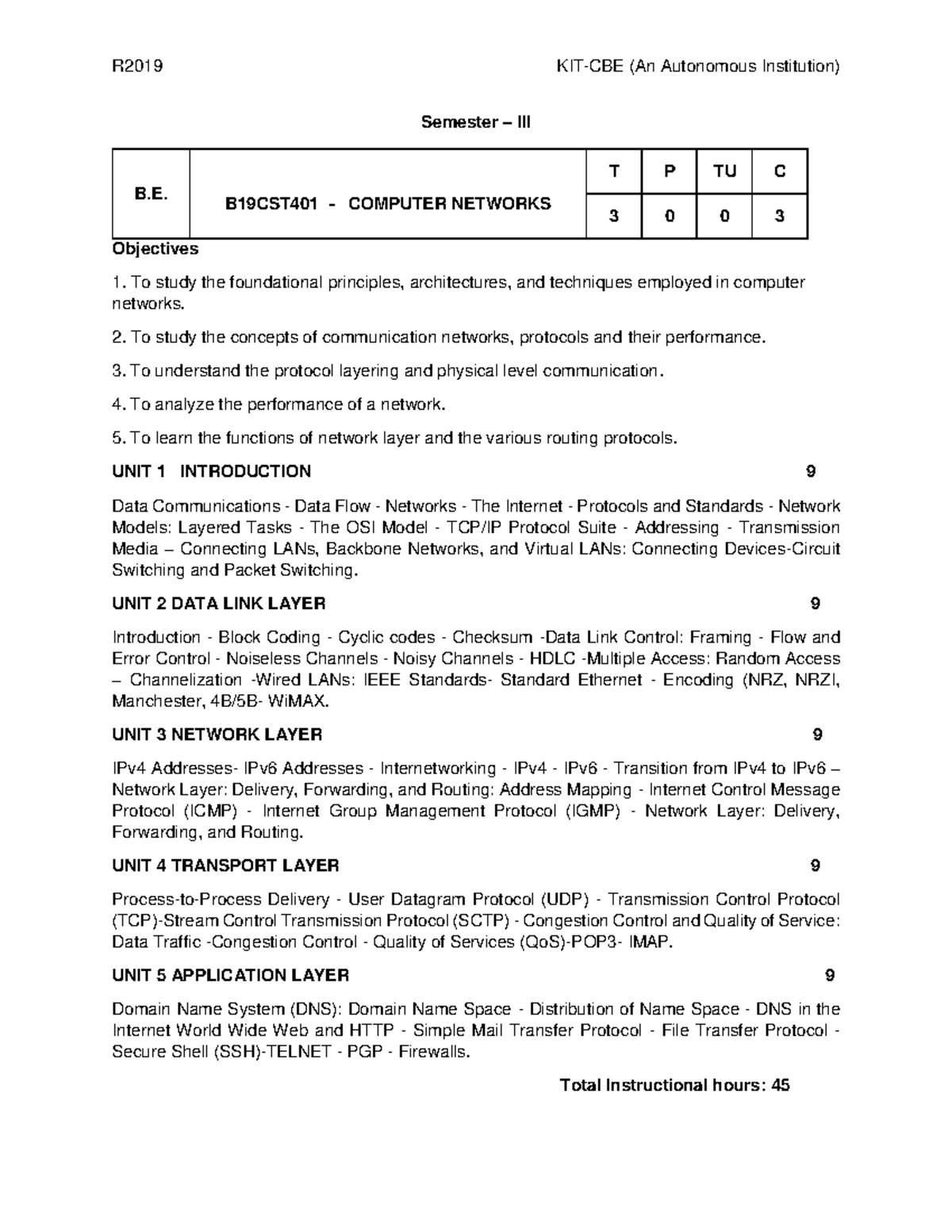 CN syllabus - R2019 KIT-CBE (An Autonomous Institution) Semester – III Objectives To study the ...