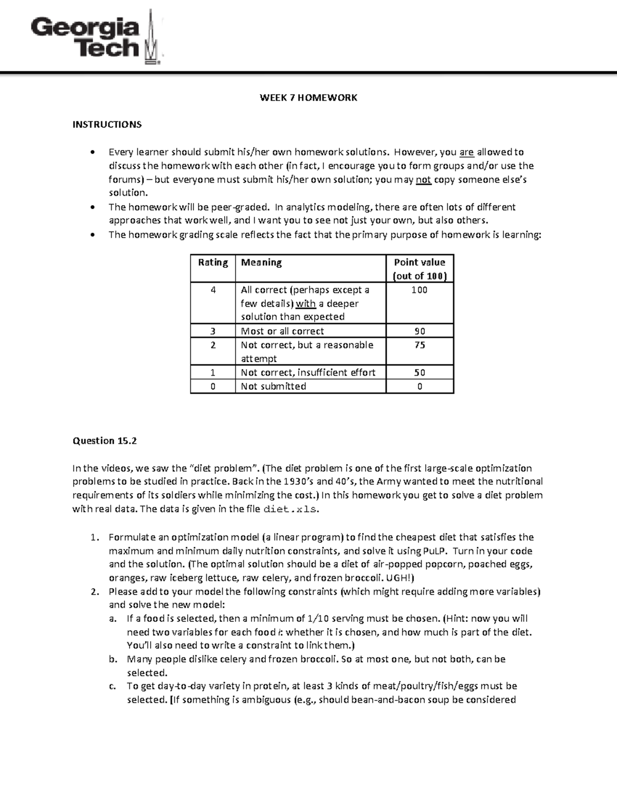 Week 7 hw-summer Assignment - WEEK 7 HOMEWORK INSTRUCTIONS Every ...