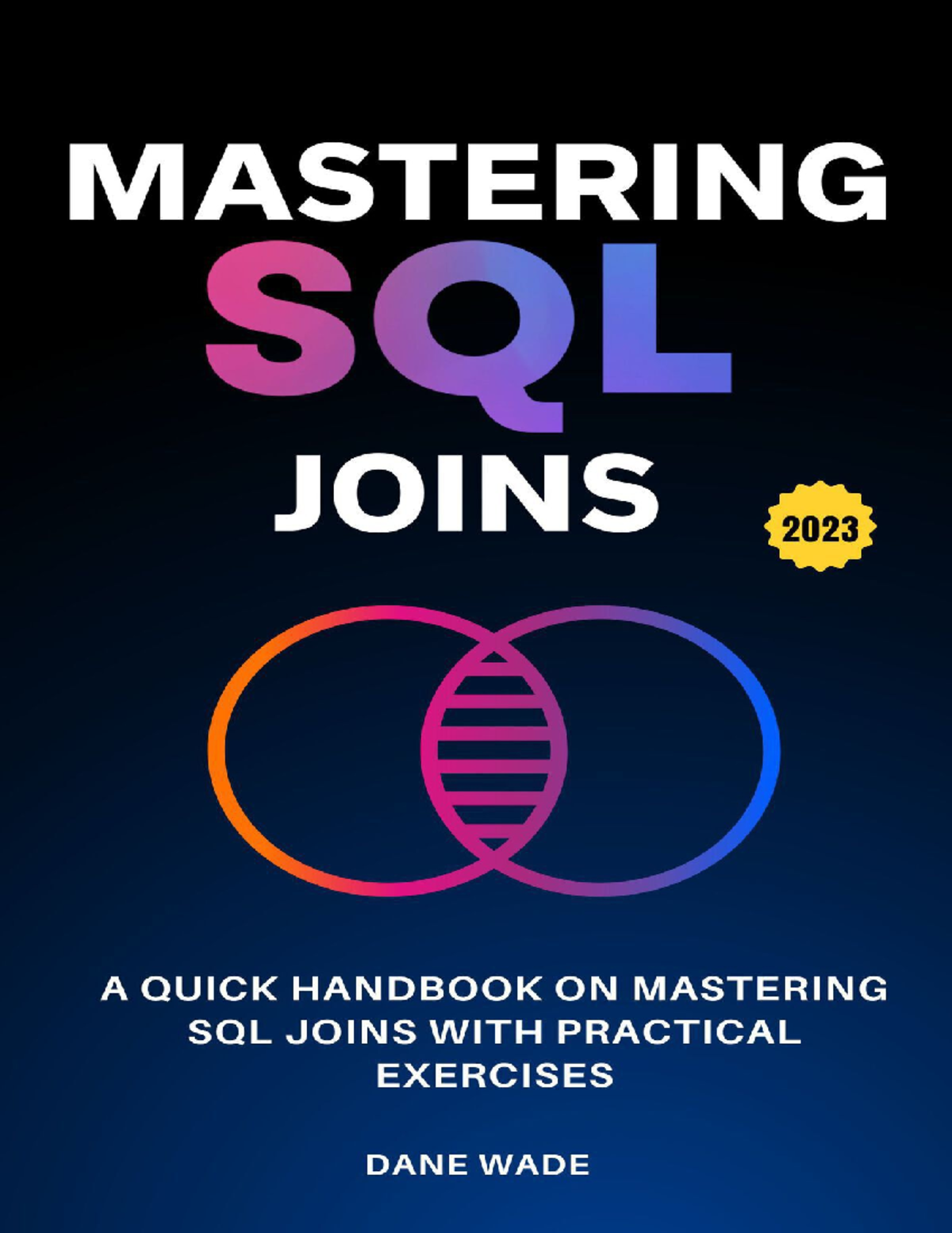 Mastering sql joins a quick handbook - CONTENTS COPYRIGHT INTRODUCTION DOWNLOADING DATASETS AND ...
