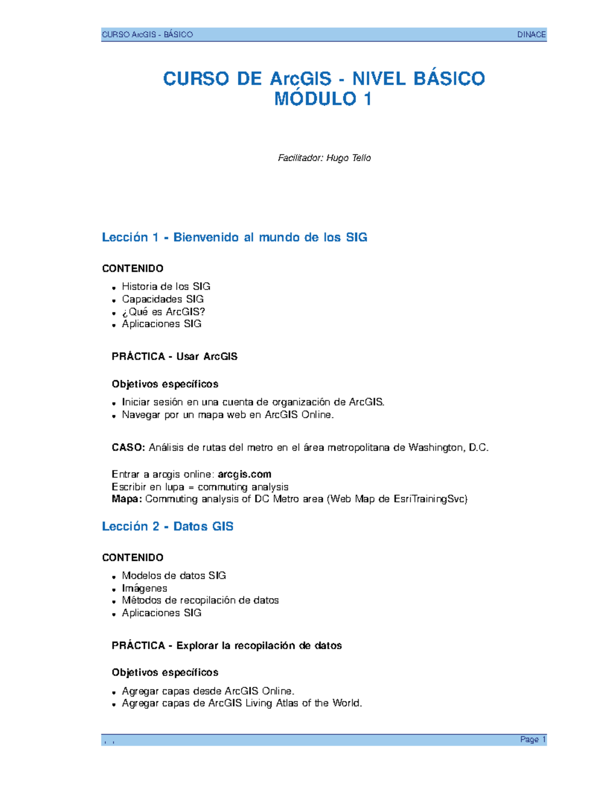 Manual Curso Arcgis Basico M1 - CURSO ArcGIS - B ́ASICO DINACE CURSO DE ArcGIS - NIVEL B ́ASICO ...