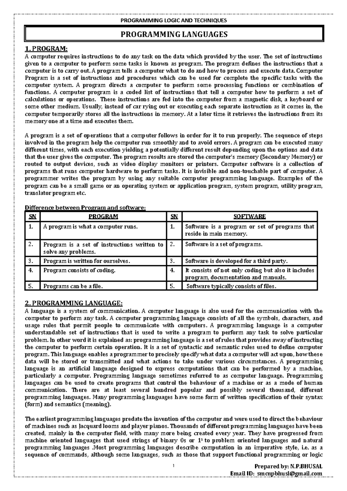 PLT - Prepared by: N.P 1 PROGRAMMING LANGUAGES 1. PROGRAM: A computer requires instructions to ...