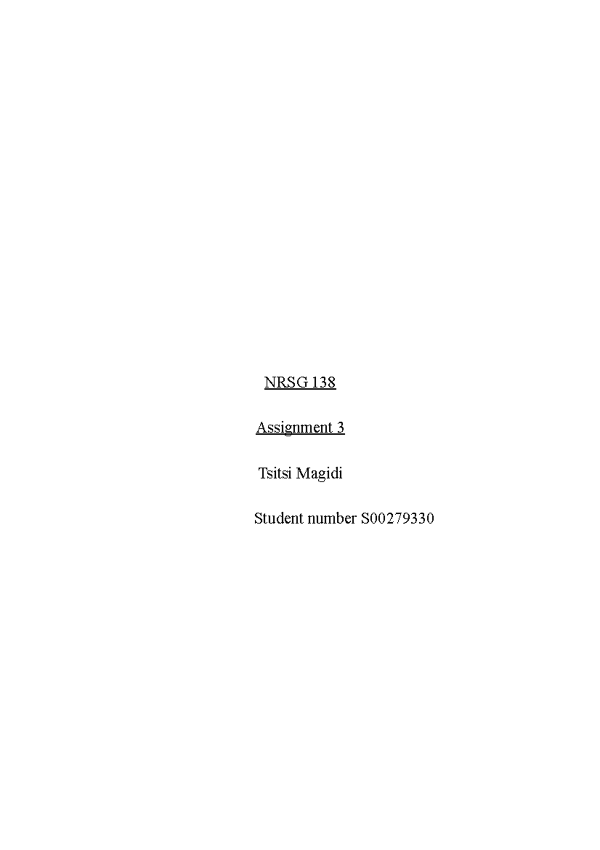 Tsitsi Magidi Reflective essay Final - NRSG 138 Assignment 3 Tsitsi ...