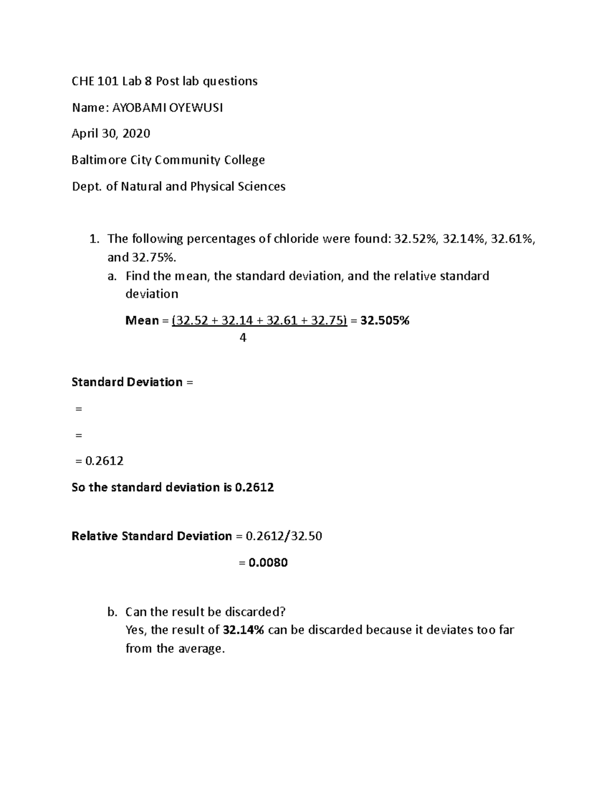 CHE 101 Lab 8 Post lab questions - CHE 101 Lab 8 Post lab questions Name: AYOBAMI OYEWUSI April ...