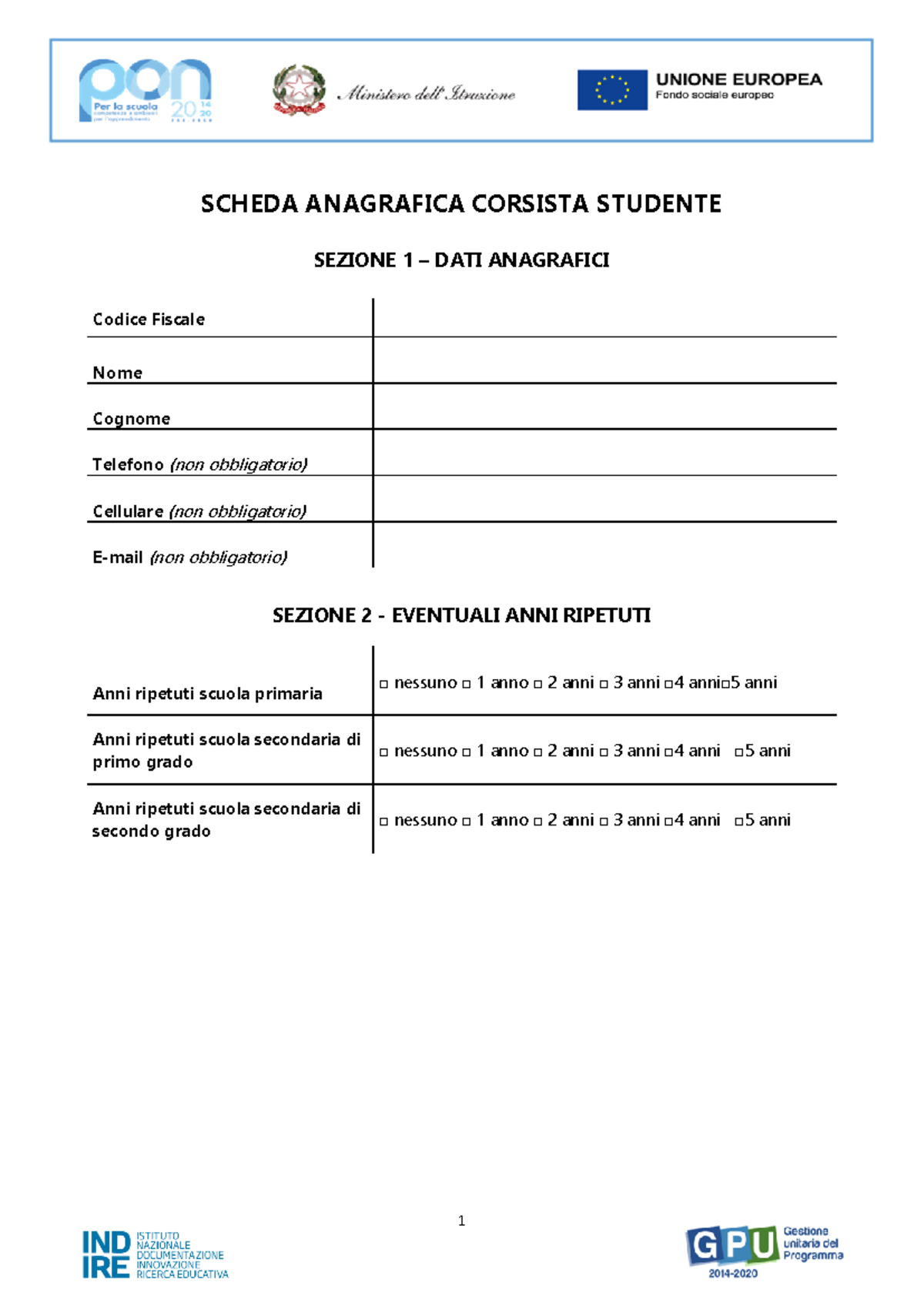 Allegato B Anagrafica Studente - SCHEDA ANAGRAFICA CORSISTA STUDENTE ...