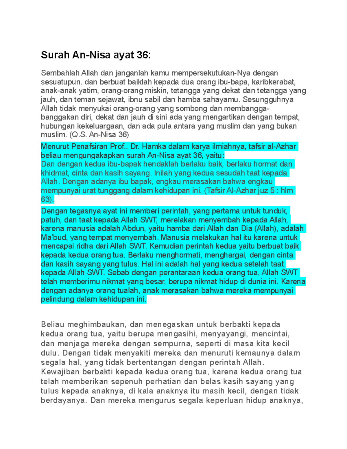 Surah An - Surah An-Nisa ayat 36: Sembahlah Allah dan janganlah kamu mempersekutukan-Nya dengan ...
