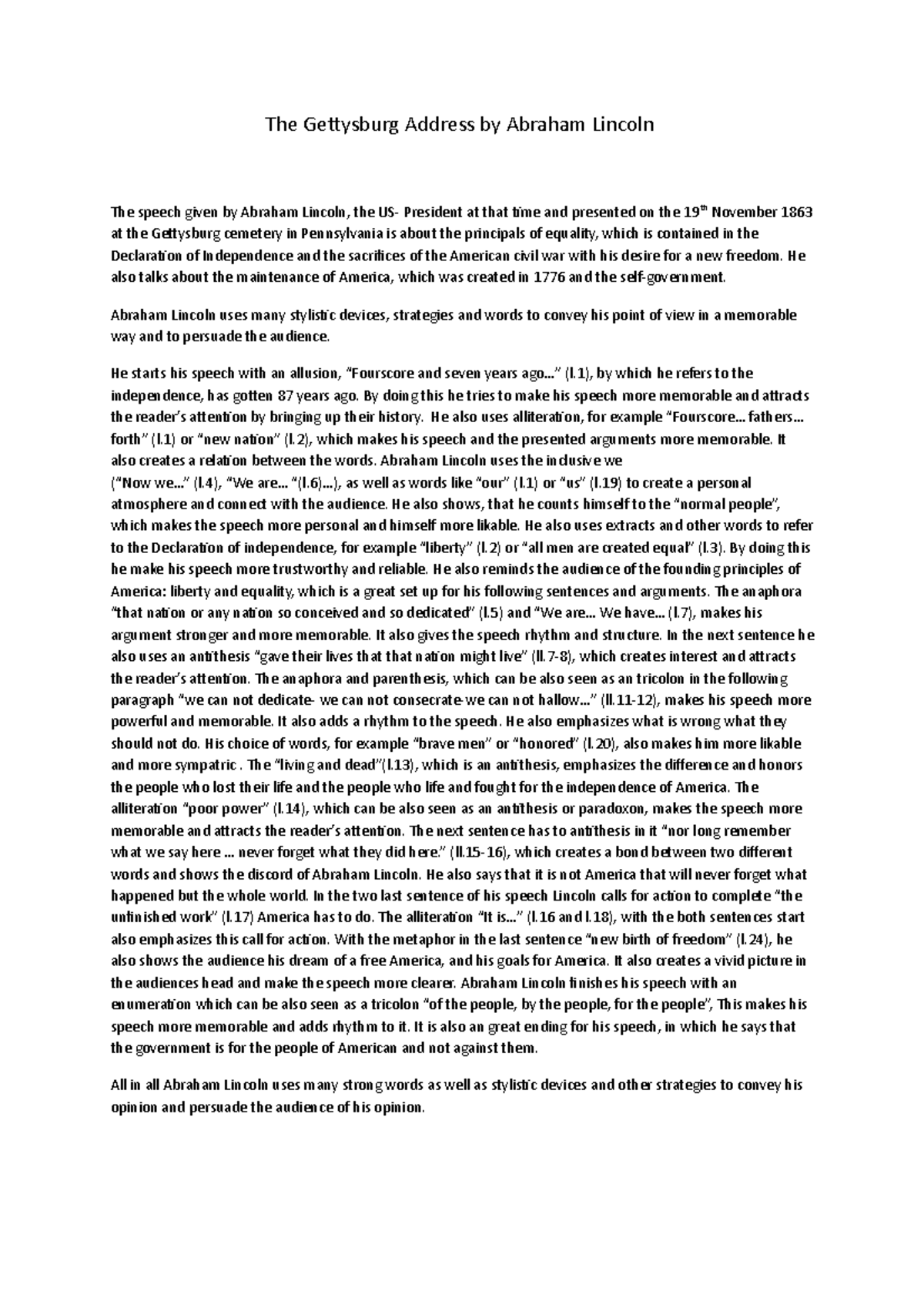 The Gettysburg Address by Abraham Lincoln - He also talks about the ...