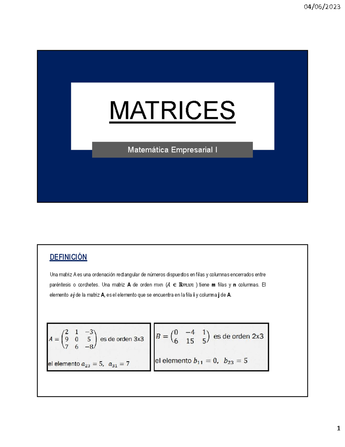 U 3.1 Matrices Teoría PDF - MATRICES Matemática Empresarial I ####### Una matriz A es una ...