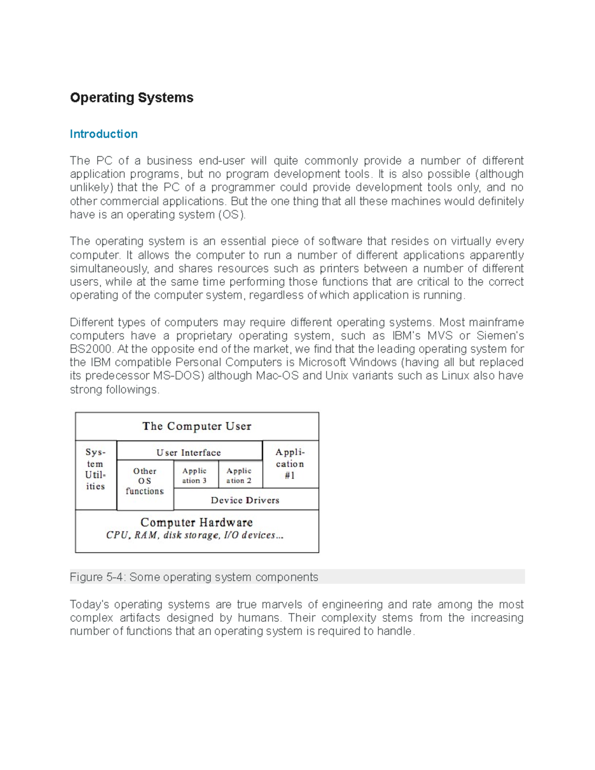 Operating Systems - the software that supports a computer's basic ...