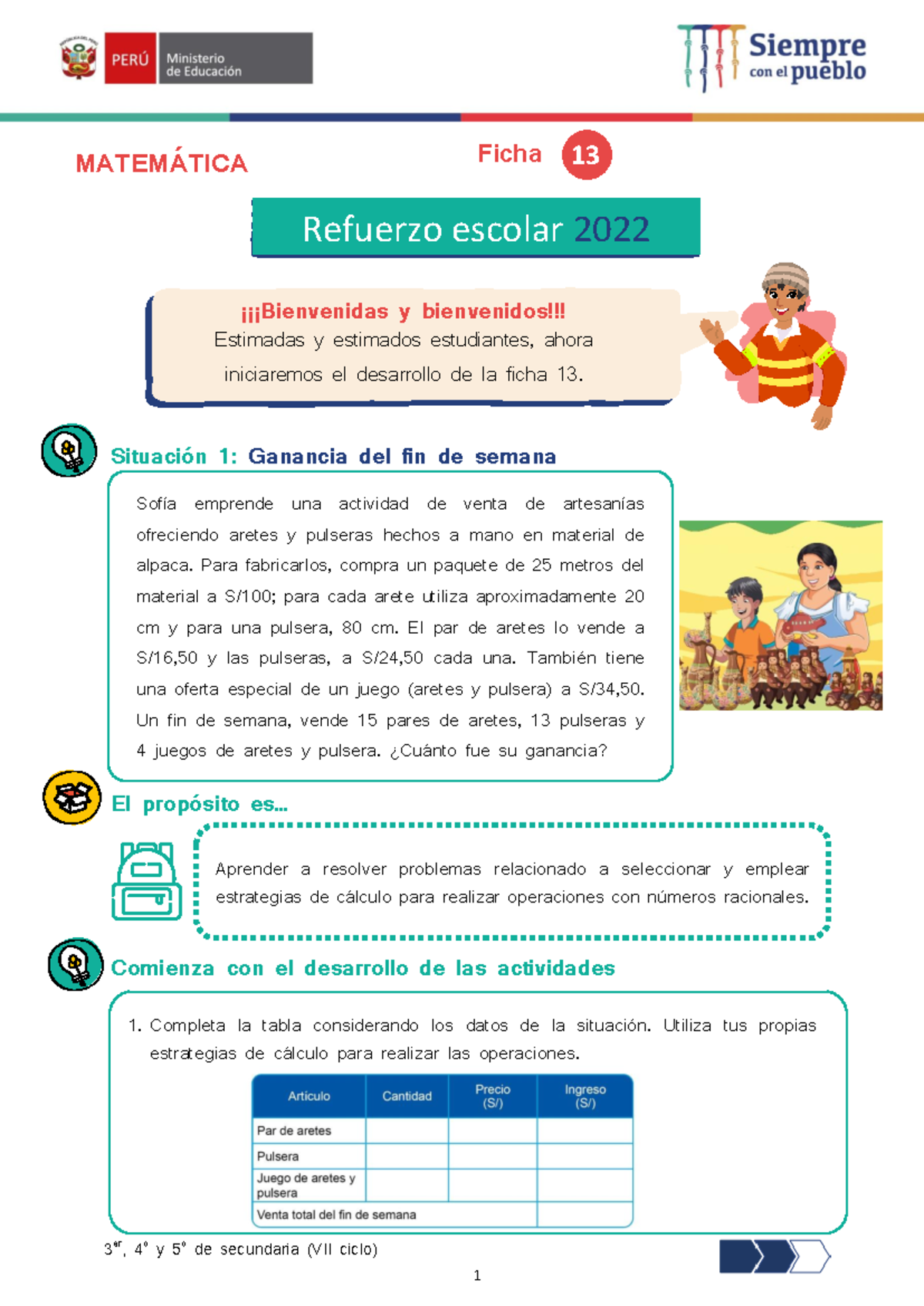 Ficha 13 vii matematica - 3 er, 4o y 5o de secundaria (VII ciclo) Situación 1: Ganancia del fin ...
