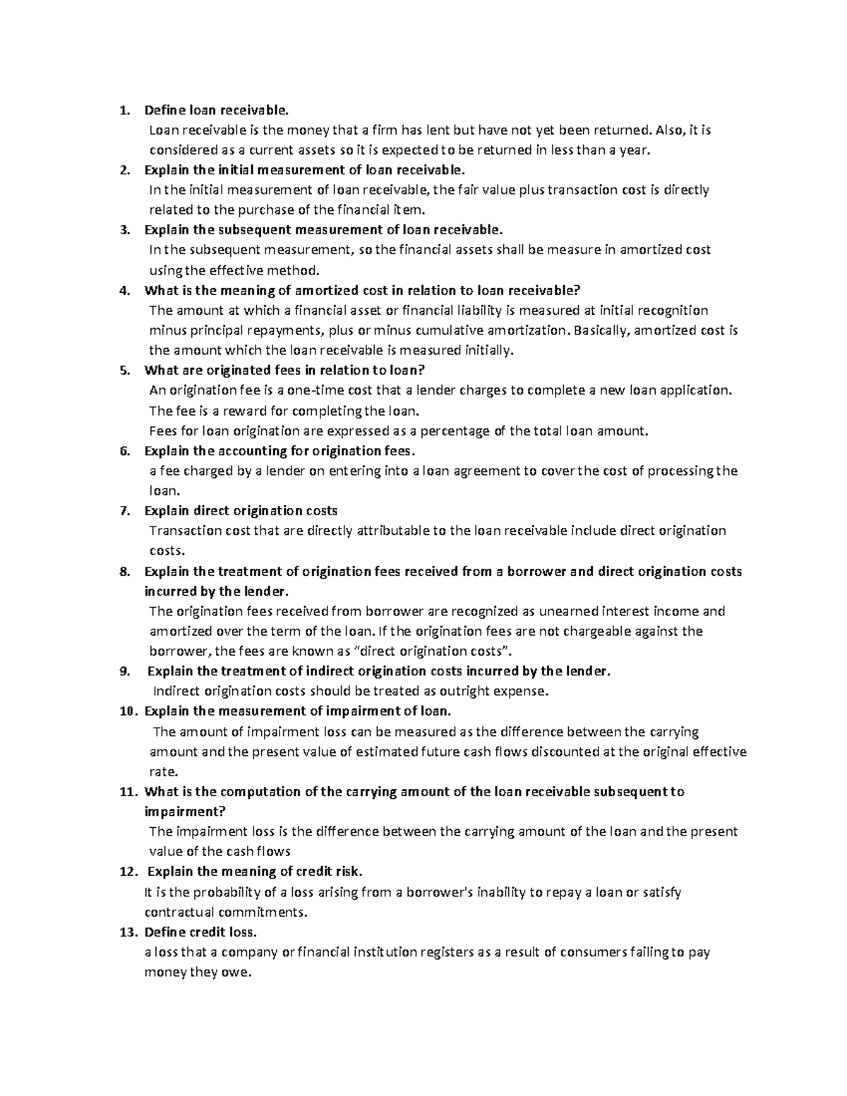 Define loan receivable - Loan receivable is the money that a firm has ...