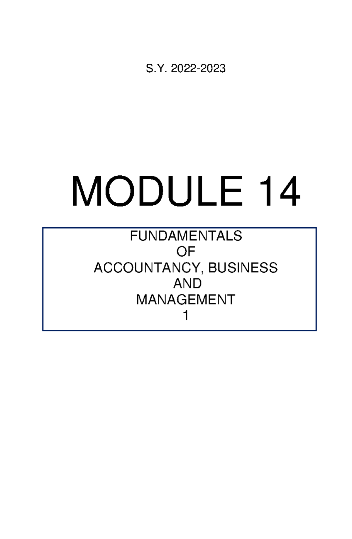 Fundamentals f of accounting 1-14 - S. 2022- MODULE 14 FUNDAMENTALS OF ...