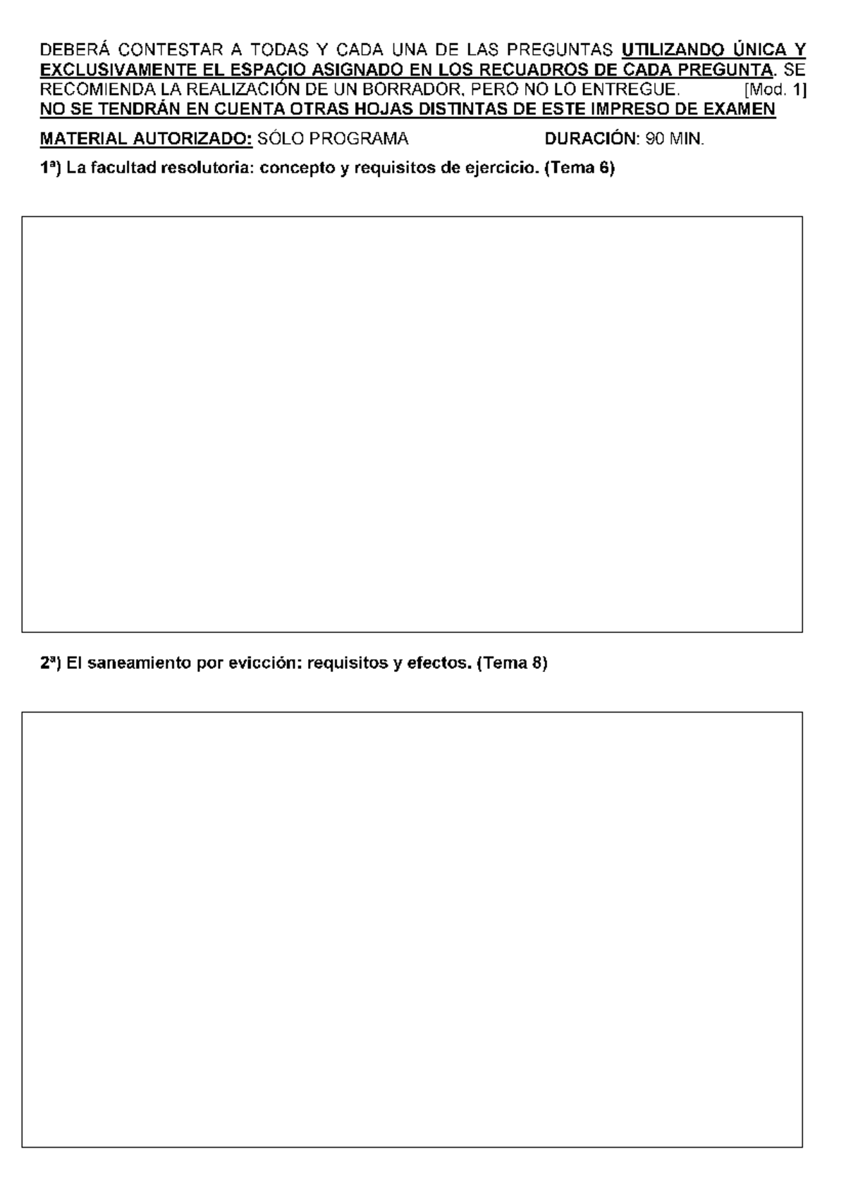 Examen 2023 1º - DEBERÁ CONTESTAR A TODAS Y CADA UNA DE LAS PREGUNTAS ...