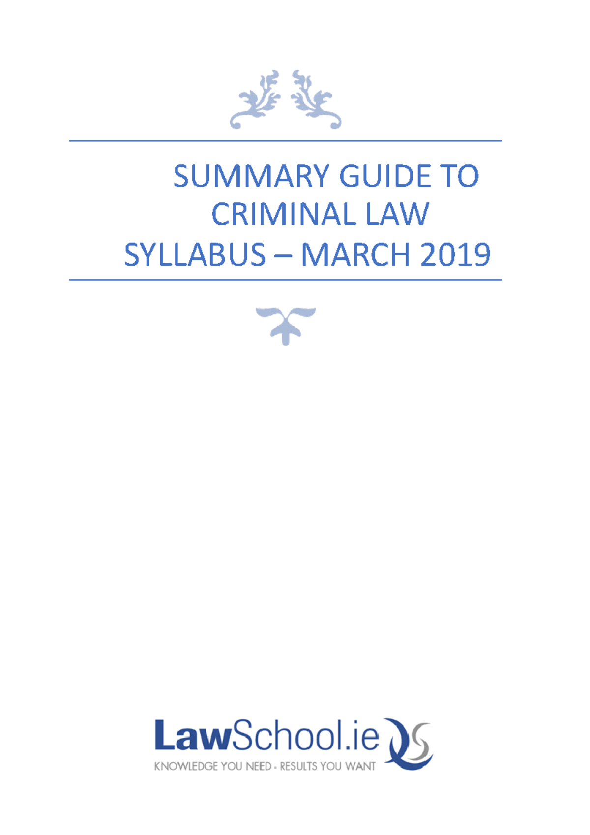 Revision Guide to Criminal Law Syllabus - March 2019 - SUMMARY GUIDE TO ...
