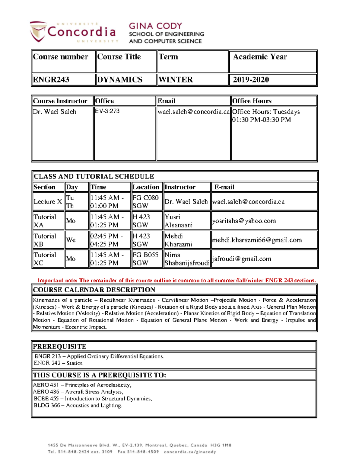 Course Outline for Dynamics ENGR 243-X (Winter 2020) - Course number ... Course Outline for Dynamics ENGR 243-X (Winter 2020) - Course number ...