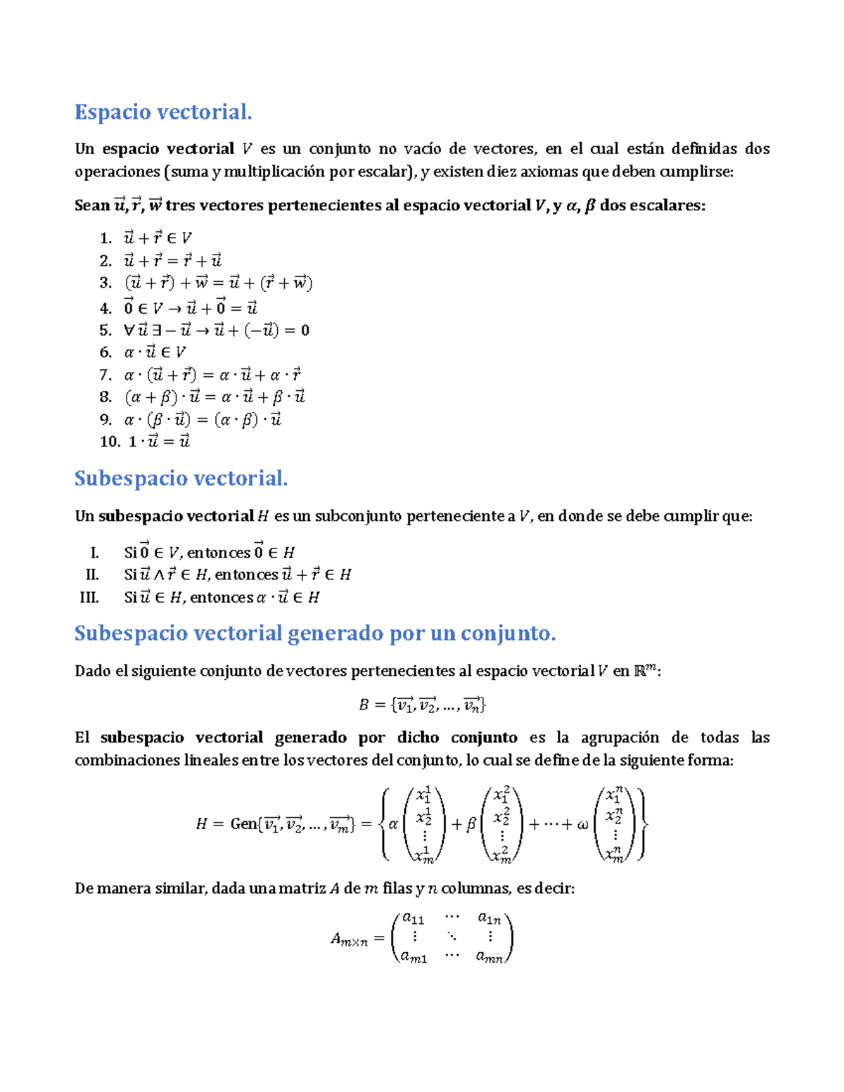 Resumen de los contenidos finales de matrices - Espacio vectorial. Un espacio vectorial 𝑉 es un ...
