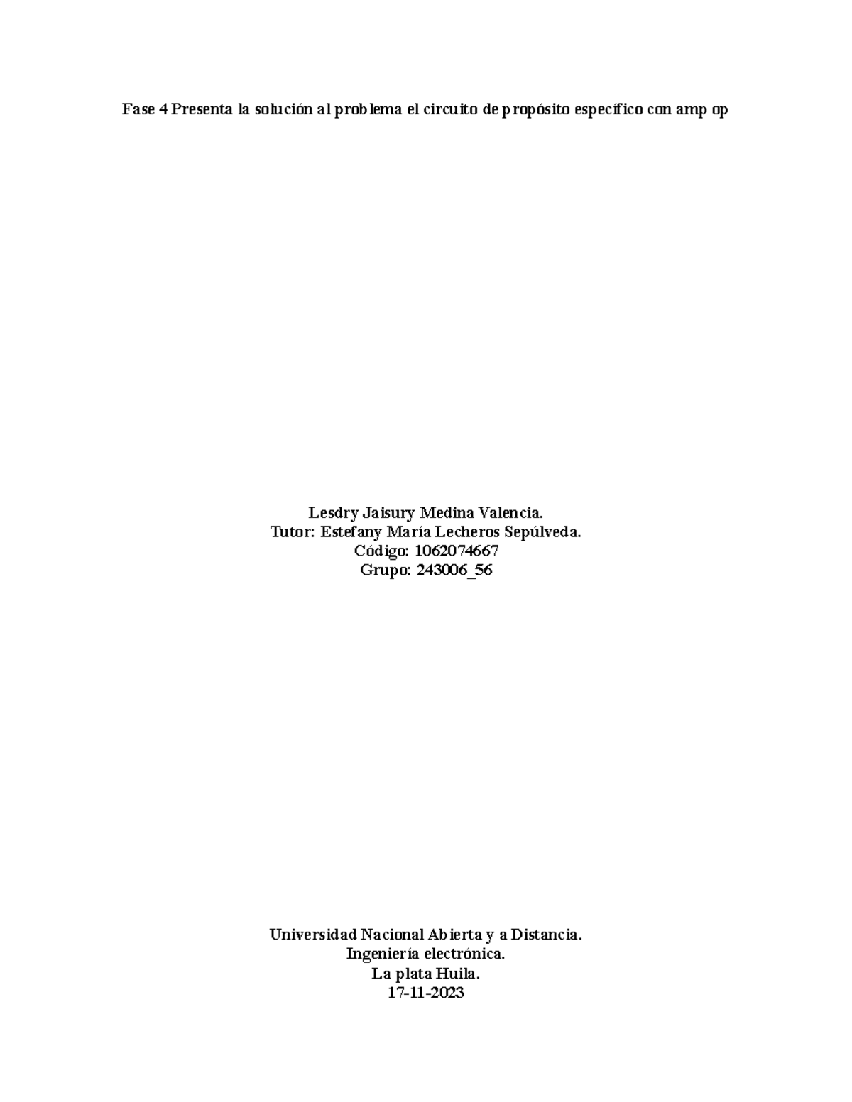 Fase 4 - Heueue - Fase 4 Presenta la solución al problema el circuito ...