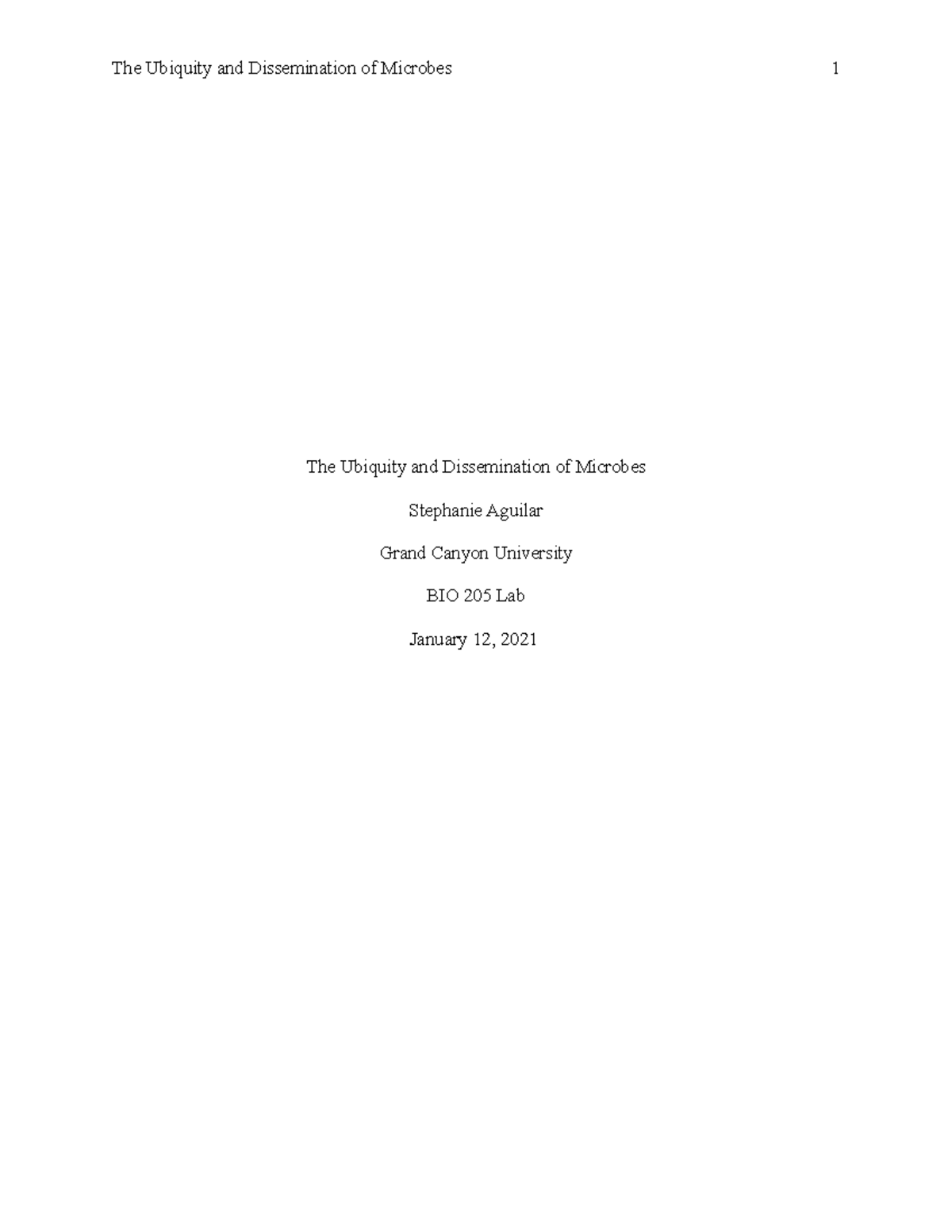 Lab report 1 - lab - The Ubiquity and Dissemination of Microbes ...