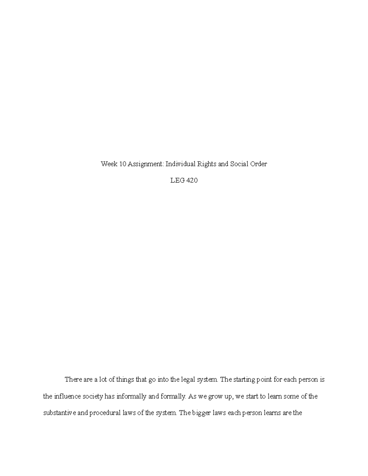 Week 10 Assignment - Week 10 Assignment: Individual Rights and Social Order LEG 420 There are a ...