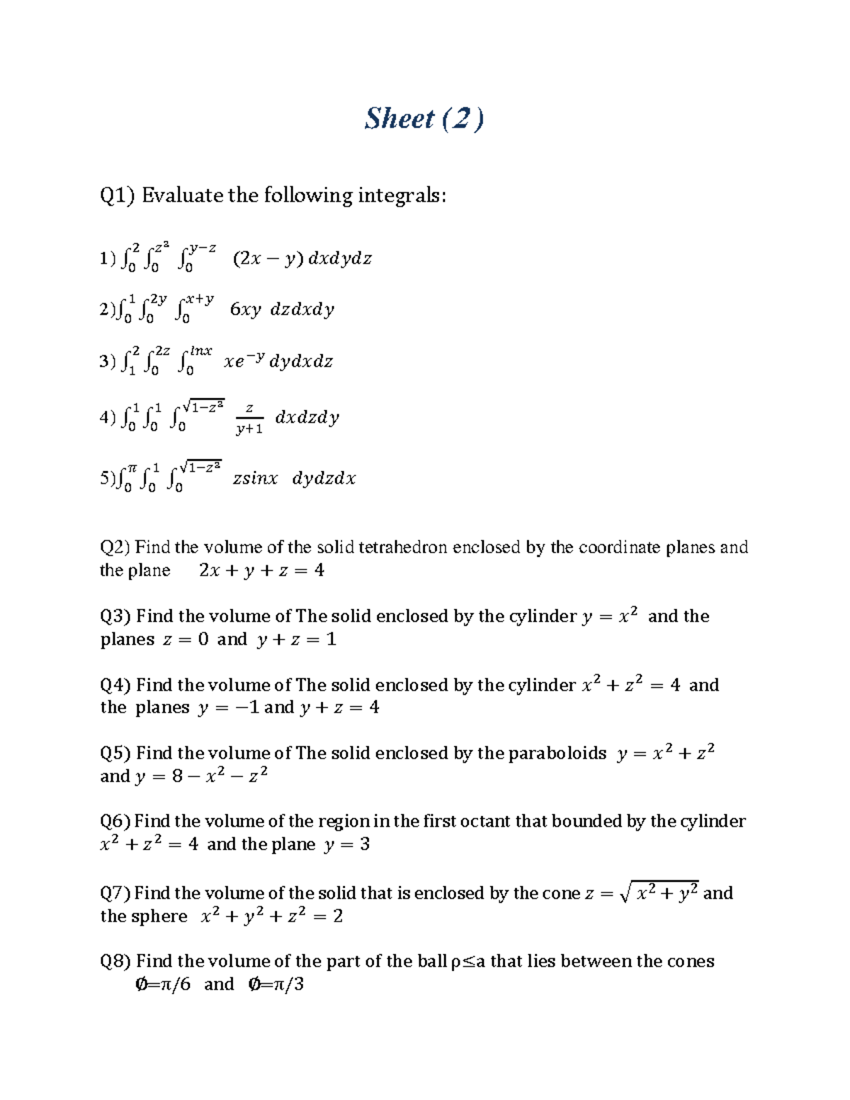 Sheet Triple integral - Sheet ( 2 ) Q1) Evaluate the following ...